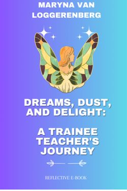 Book Creator | Dreams, Dust, and Delight: A Trainee Teacher's Journey