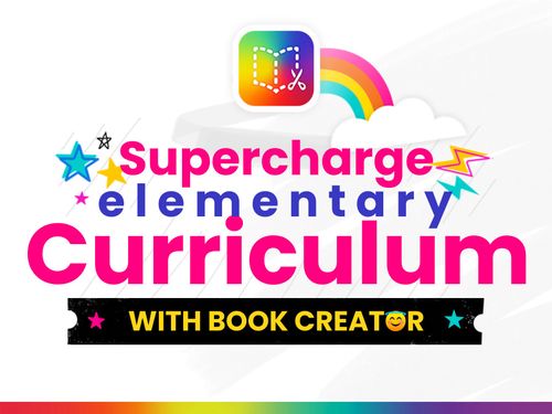 Book Creator | Supercharge Elementary Curriculum with Book Creator
