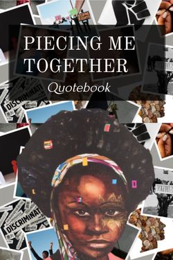 Book Creator | Piecing Me Together - Quote Book