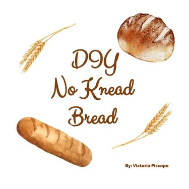 Book Creator | How to Make No Knead Bread