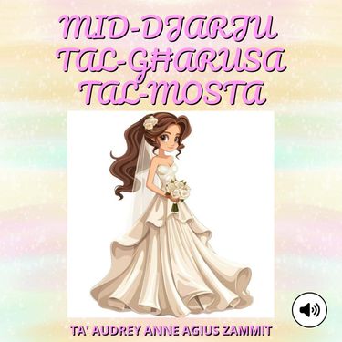 Book Creator | Mid-Djarju tal-Għarusa tal-Mosta