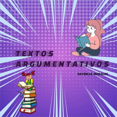 Book Creator | TEXTOS ARGUMENTATIVOS