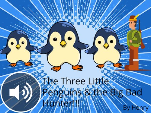 Book Creator | The Three Little Penguins and The Big Bad Hunter