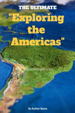 Book Creator | EXPLORING THE AMERICAS