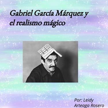 Book Creator | Gabriel García Márquez y el realismo mágico