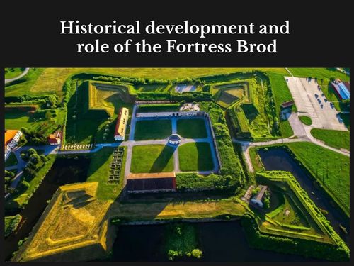 Book Creator | Historical development and role of the Fortess Brod