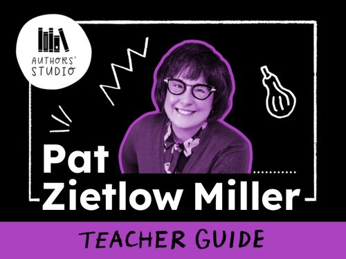 Book Creator | Pat Zietlow Miller - Teacher Guide
