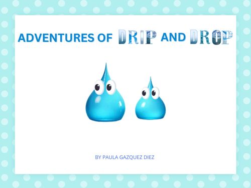 Book Creator | The Adventures of Drip and Drop