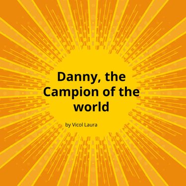 Book Creator | Danny, the Campion of the world