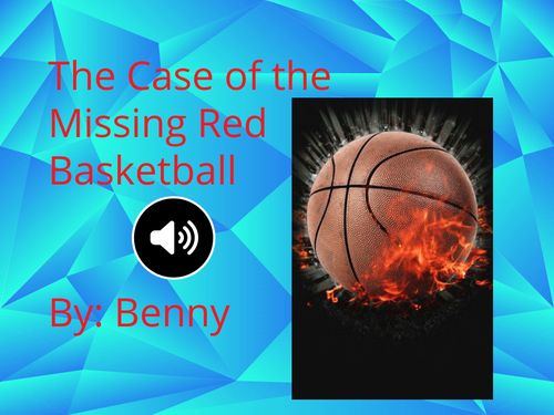 Book Creator | The Case of the Missing Red Basketball