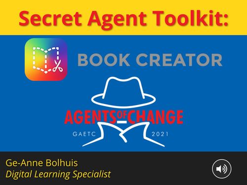 Book Creator | Secret Agent Toolkit: Book Creator (GaETC 2021)