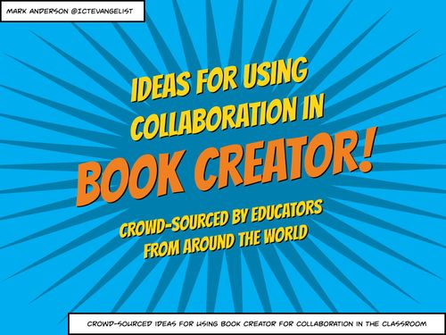 Book Creator | Ideas for Using Collaboration in Book Creator
