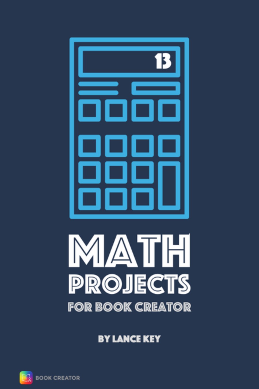 Book Creator - 13 Math Projects for Book Creator