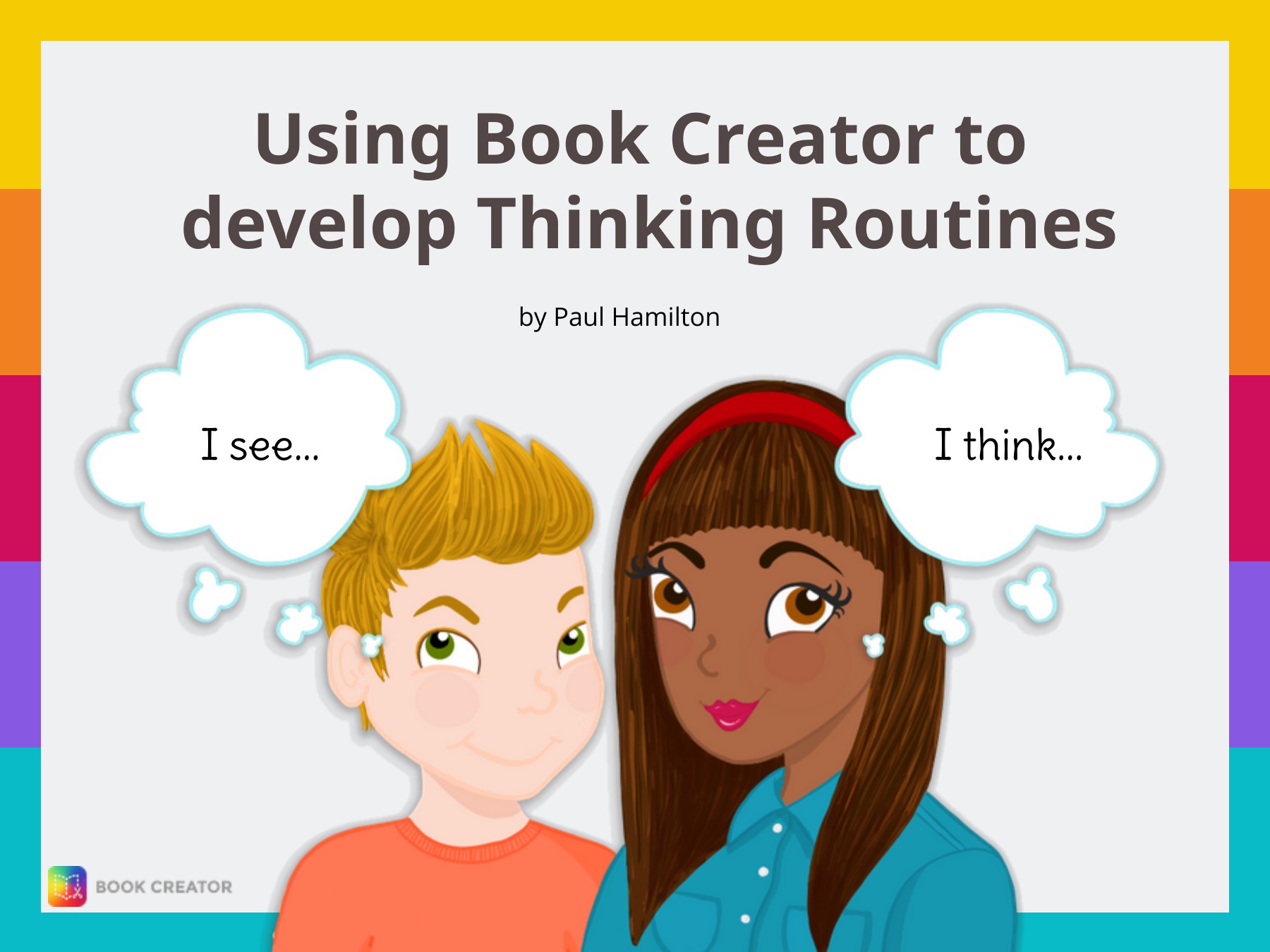 Book Creator - Using Book Creator to develop Thinking Routines