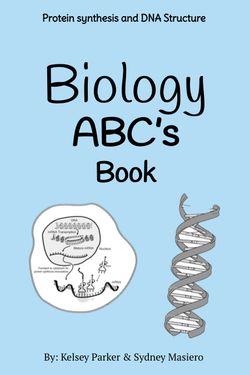 Book Creator | Protein Synthesis and DNA Structure ABC’s Book by Sydney ...