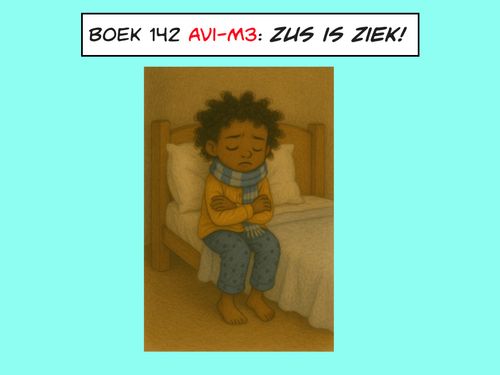 Book Creator | Boek 0142 AVI-M3 Zus is ziek!
