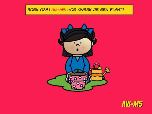 Book Creator | Boek 0381 Hoe kweek je een plant?