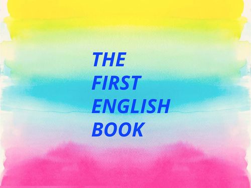 Book Creator | THE FIRST ENGLISH BOOK