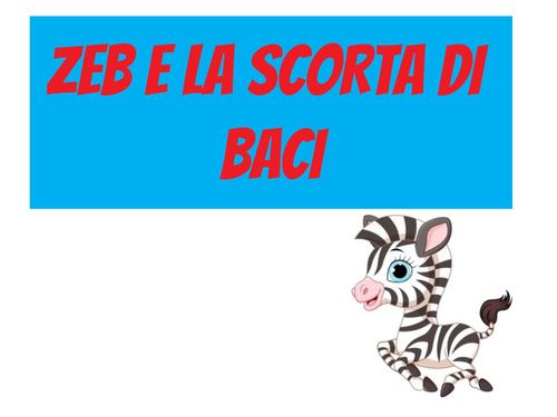 Book Creator | ZEB E LA SCORTA DI BACI