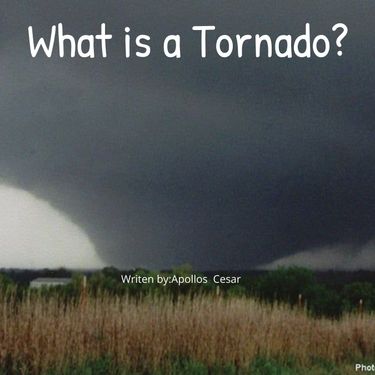 Book Creator | What is a Tornado?