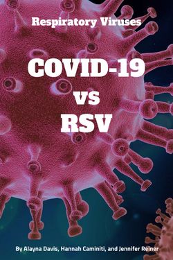 Book Creator | Respiratory Viruses: COVID-19 vs RSV