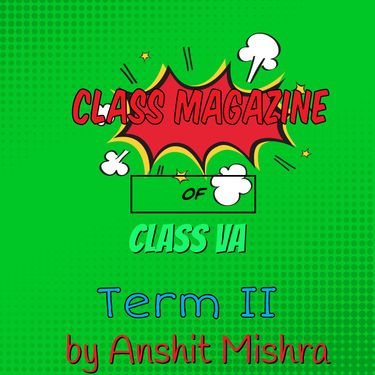 Book Creator | CLASS VA Magazine: Term II