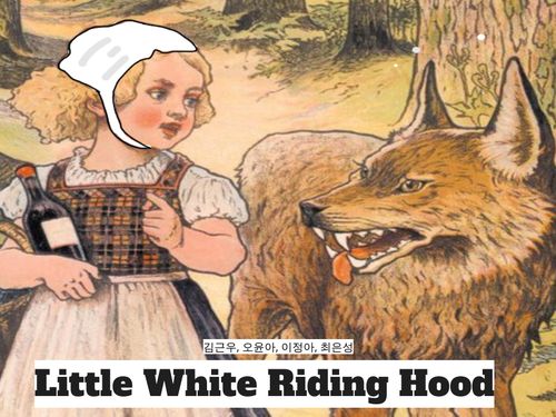 Book Creator | 4조: Little White Riding Hood👧🤍