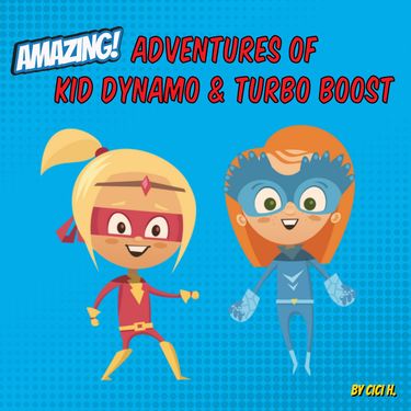 Book Creator | Amazing Adventures of Kid Dynamo & Turbo Boost