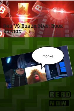 Book Creator | Gru VS Bobux Man: Book Edition