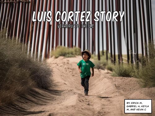 Book Creator | Luis Cortez's Immigration Story