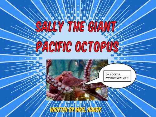 Book Creator | Sally the Giant Pacific Octopus