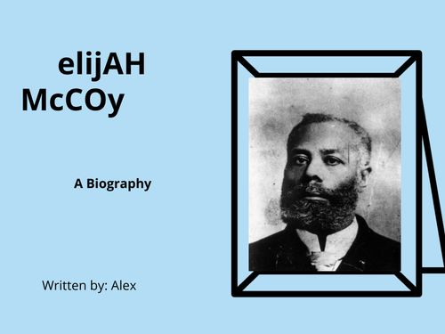 Book Creator | Biography of Elijah McCoy