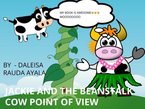 Book Creator | Jackie and the Beanstalk the cow's Point of View