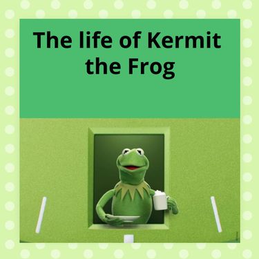Book Creator | The Life of Kermit the Frog