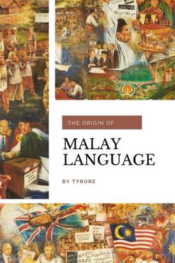 Book Creator | THE ORIGIN OF MALAYS LANGUAGE