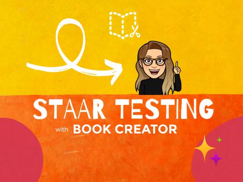 Book Creator | STAAR Testing with Book Creator
