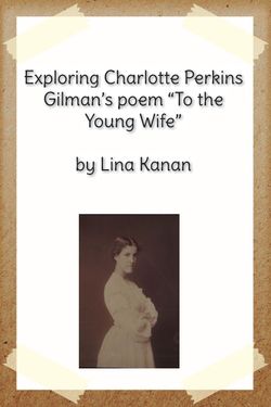 Book Creator | Exploring Charlotte Perkins Gilman’s poem “To the Young ...