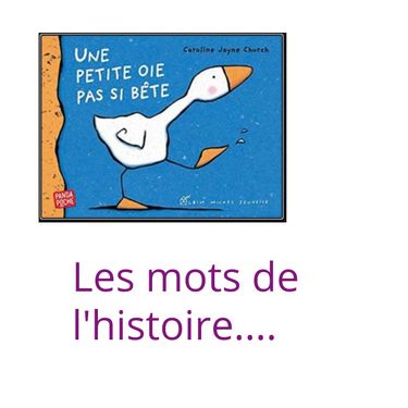 Book Creator | Les mots de l'histoire (Une oie pas si bête)
