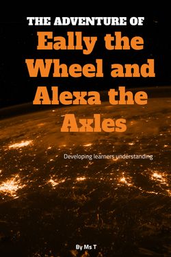 Book Creator | An Adventure of Eally the Wheel and Alexa the Axles.