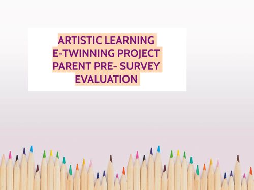 Book Creator | ARTISTIC LEARNING PARENT PRE- SURVEY EVALUATION