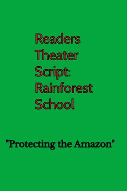 Book Creator | Readers Theater Script: Rainforest School