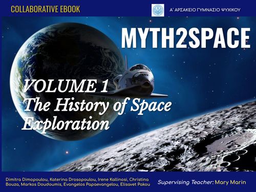 Book Creator | Myth2Space Vol.1 THE HISTORY OF SPACE EXPLORATION