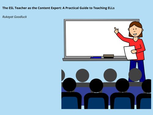 Book Creator | A Guide to Teaching ELLs: The ESL Teacher as the Content ...