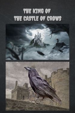 Book Creator | THE KING OF THE CASTLE OF CROWS
