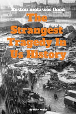 Book Creator | One Weird Flood... The Boston Molasses Flood