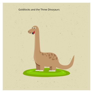 Book Creator | Goldilocks and the Three Dinosaurs
