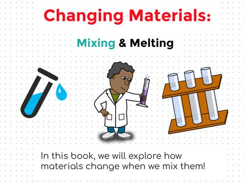 Book Creator | Changing Materials: Mixing and Melting