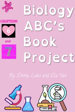 Book Creator | ABC’s Biology Book Chapter 6 and 7 (Emma Luko and Ela Vat)