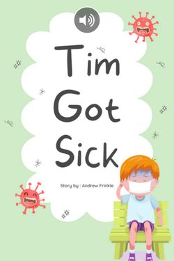 Book Creator | TIM GOT SICK