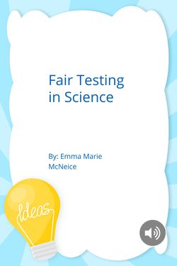 Book Creator | Fair Testing in Science